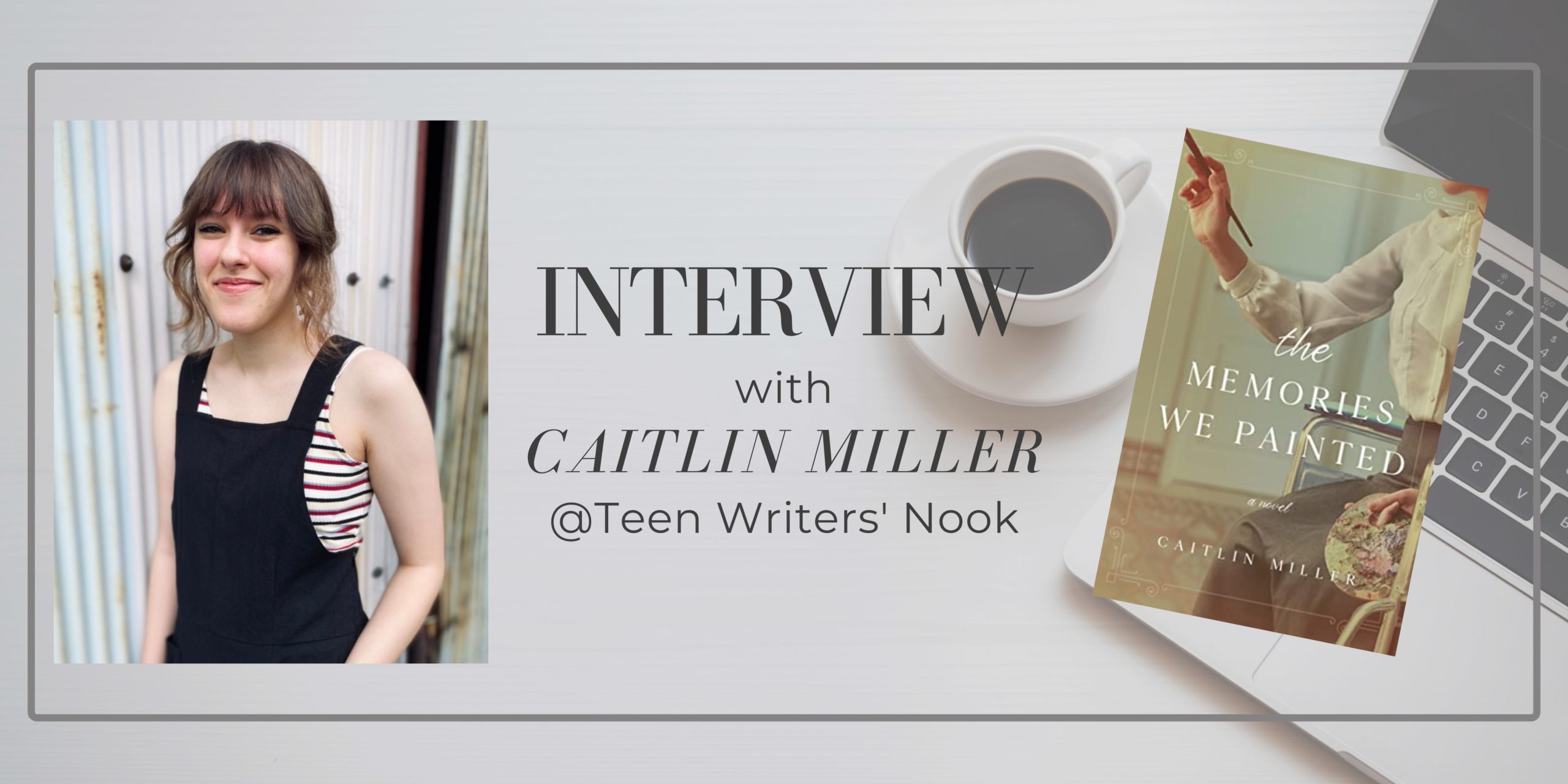 Interview with Caitlin Miller // Teen Writers' Rally Day Six