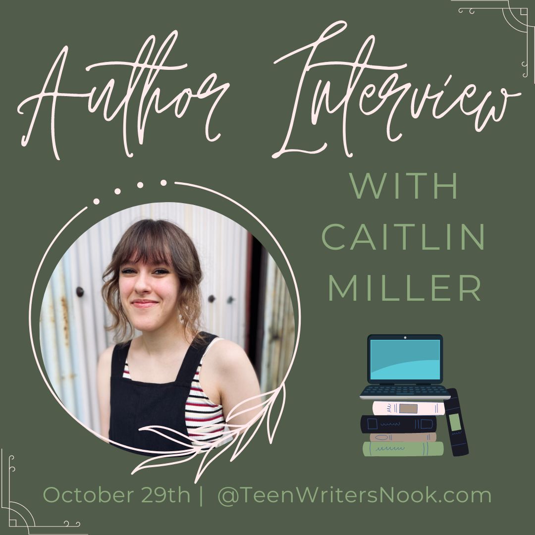 Interview with Caitlin Miller // Teen Writers' Rally Day Six